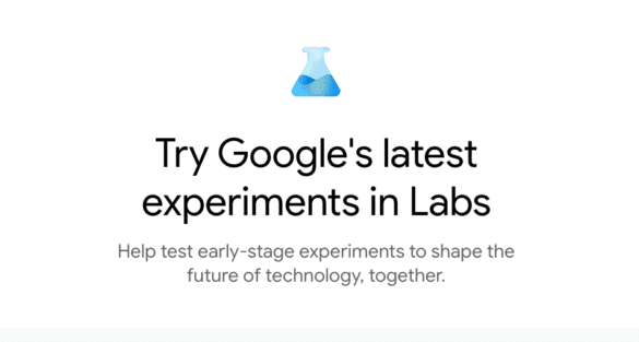 Google AI Labs : comment s'inscrire pour tester les nouvelles ...